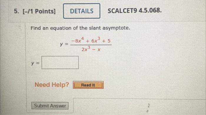 Solved Find an equation of the slant asymptote. | Chegg.com