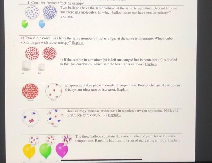 Solved 1. Consider factors affecting entropy Two batloons | Chegg.com