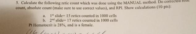 Solved Calculate the following retic count which was done | Chegg.com