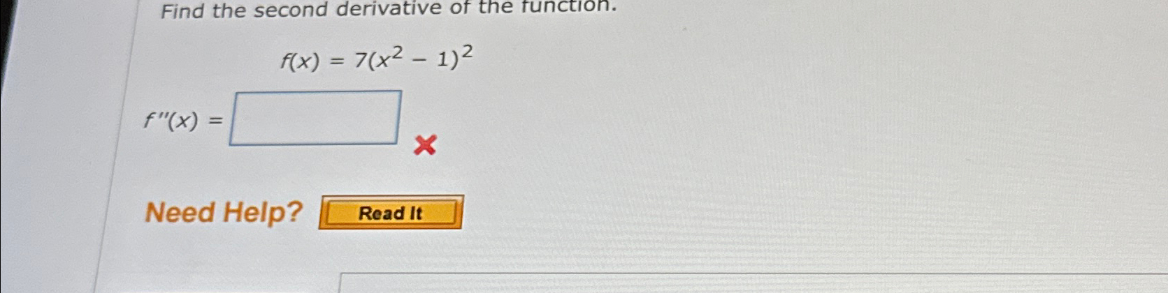 Solved Find the second derivative of the | Chegg.com