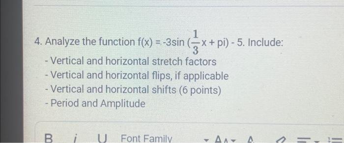 Solved 4. Analyze the function f(x)=−3sin(31x+pi)−5. | Chegg.com
