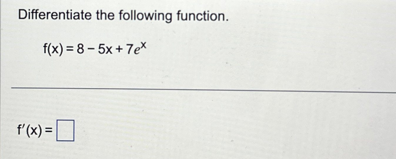 Solved Differentiate the following | Chegg.com