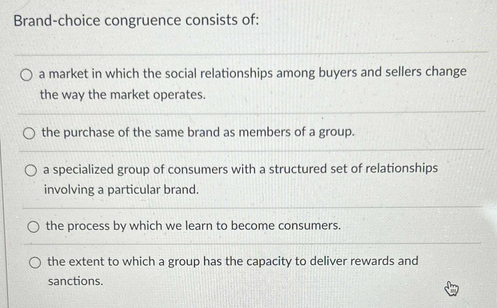 Solved Brand-choice congruence consists of:a market in which | Chegg.com