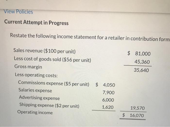 Solved View Policies Current Attempt in Progress Restate the | Chegg.com