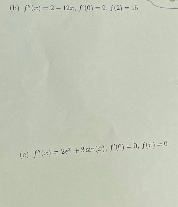 Solved find the orginal function f(x) from the given second | Chegg.com