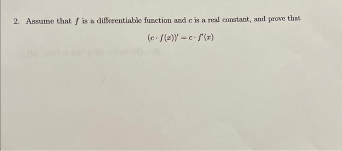 Solved 2. Assume that f is a differentiable function and c | Chegg.com