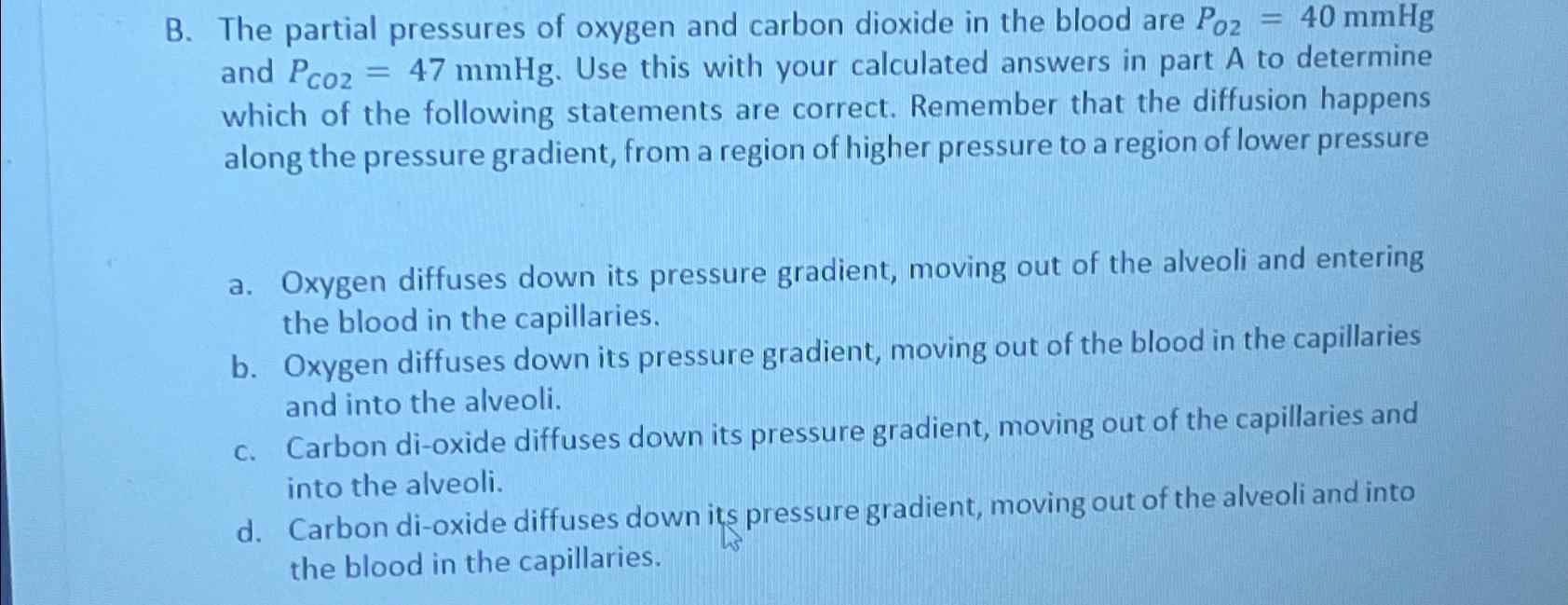 Solved B. ﻿The partial pressures of oxygen and carbon | Chegg.com
