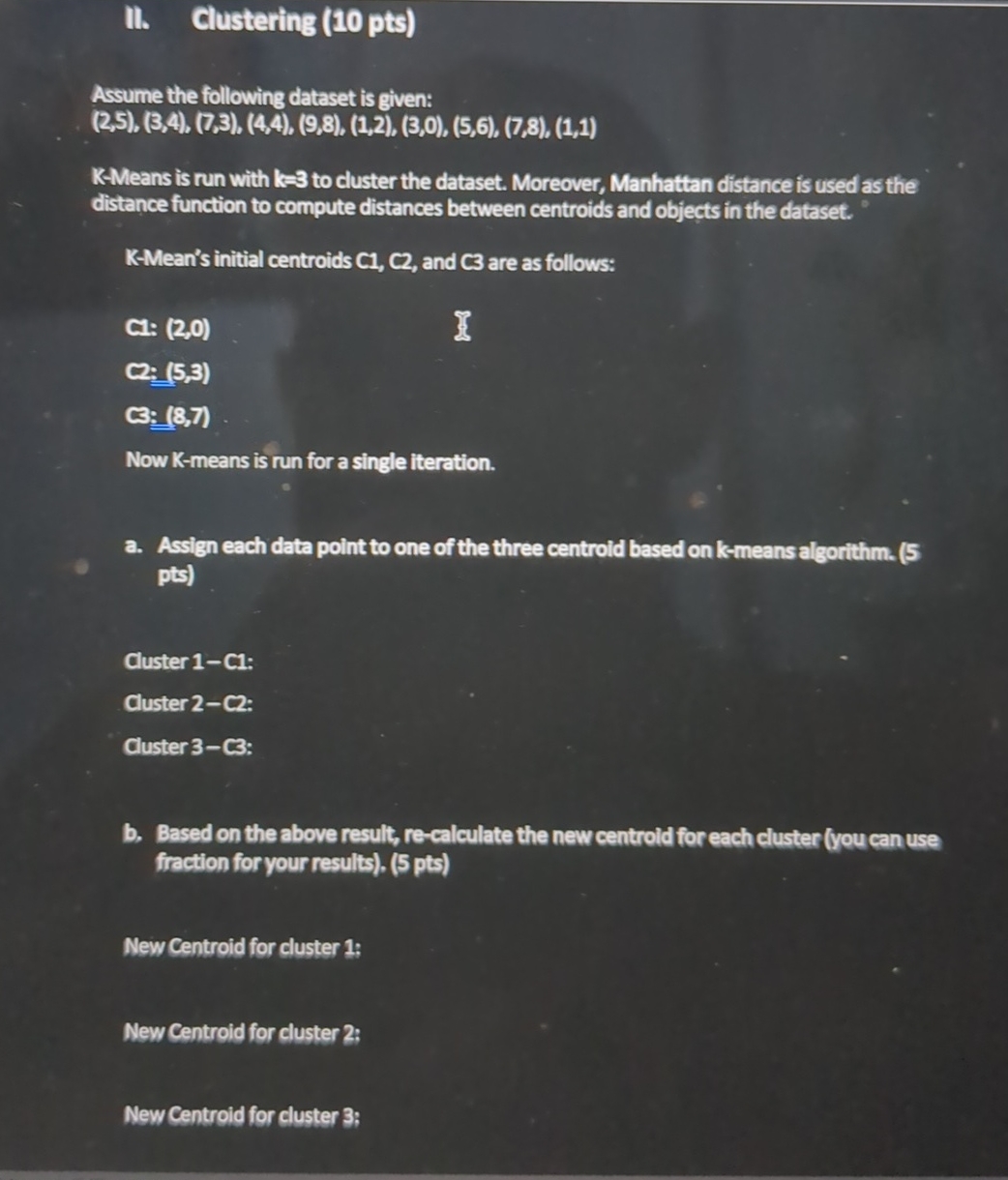 Solved II. ﻿Clustering (10 ﻿pts)Assume the following dataset | Chegg.com