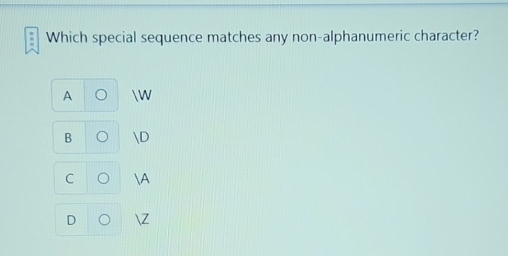 Solved Which special sequence matches any non-alphanumeric | Chegg.com