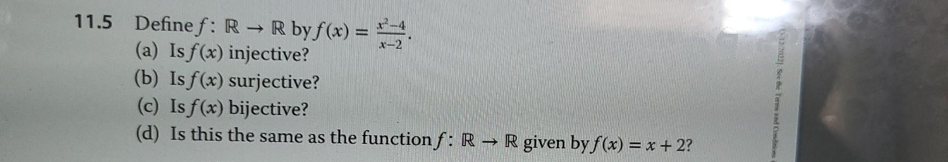 Solved 1.5 Define f:R→R by f(x)=x−2x2−4. (a) Is f(x) | Chegg.com
