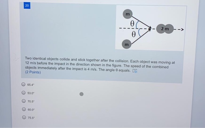 Solved 20 m 0 0 2 m --> m Two identical objects collide and | Chegg.com