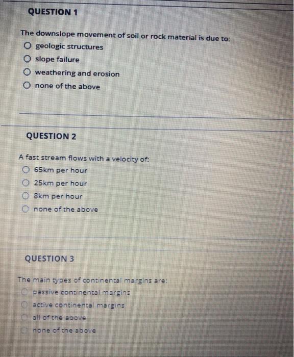 Solved QUESTION 1 The downslope movement of soil or rock | Chegg.com