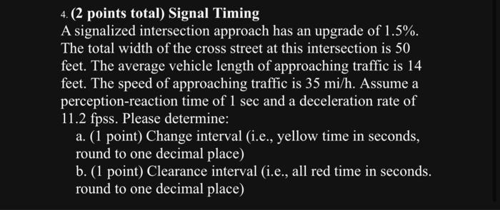 Solved 4. (2 points total) Signal Timing A signalized | Chegg.com