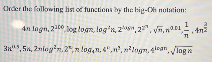 Solved Order the following list of functions by the big-Oh | Chegg.com