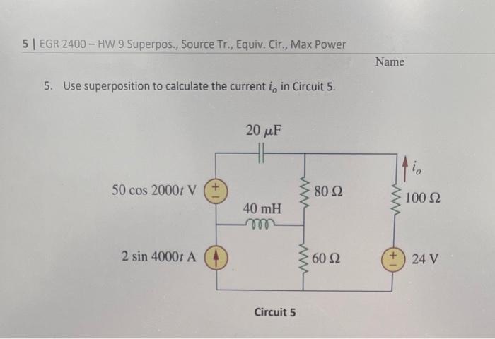 Solved 5. Use superposition to calculate the current io in | Chegg.com
