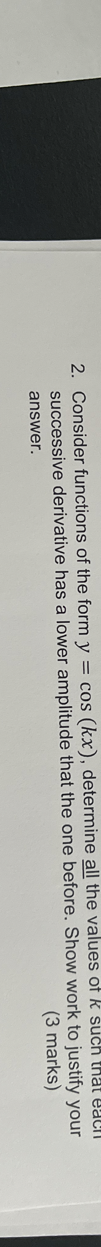 Solved Consider functions of the form y=cos(kx), ﻿determine | Chegg.com