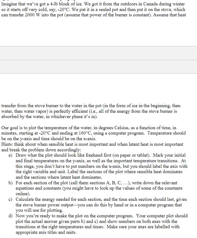 Solved Imagine that we've got a 4-lb block of ice. We got it | Chegg.com