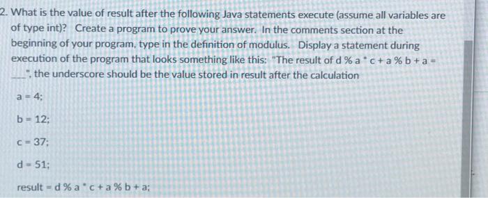 Solved What is the value of result after the following Java | Chegg.com
