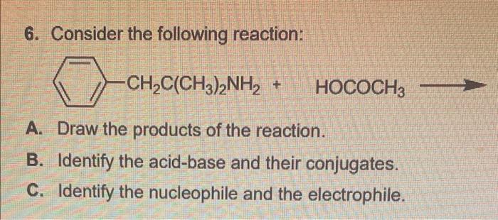 Solved 6. Consider the following reaction: oo -CH_C(CH3)2NH2 | Chegg.com