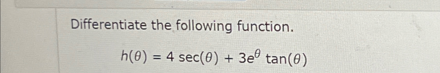 Solved Differentiate the following | Chegg.com