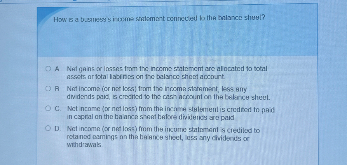 [Solved]: How is a business's income statement connected
