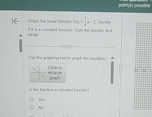 Solved Graph the linear function f(x)=14x-2, ﻿Identify If it | Chegg.com