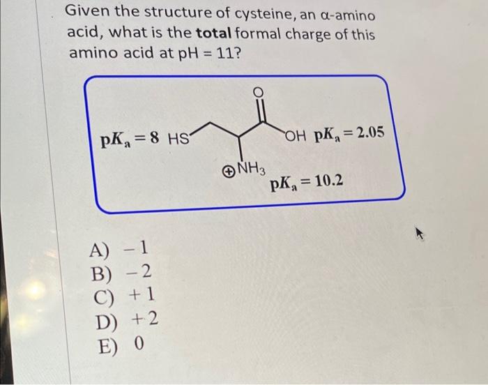 Solved Given the structure of cysteine, an a-amino acid, | Chegg.com