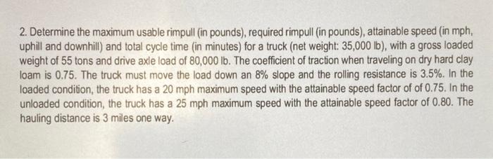 Solved 2. Determine the maximum usable rimpull (in pounds), | Chegg.com