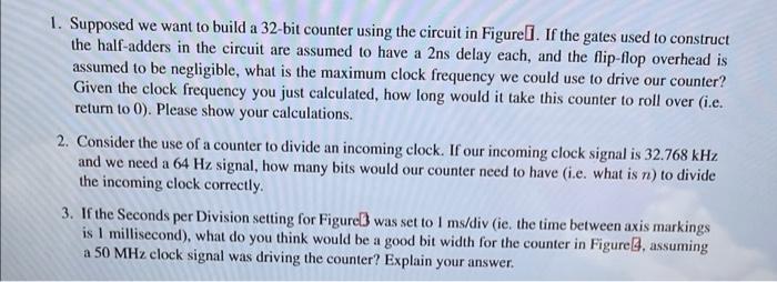 Solved 1. Supposed we want to build a 32-bit counter using | Chegg.com