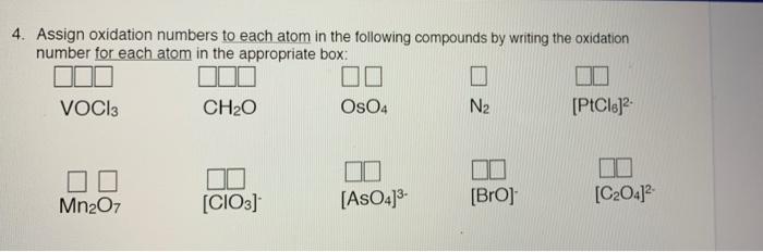 Solved 4. Assign oxidation numbers to each atom in the | Chegg.com