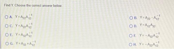 Solved suppose A12 Is an ivertible matto. Find matrices X | Chegg.com