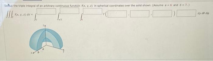 Solved Sehtup the triple integral of an arbitrary continuous | Chegg.com