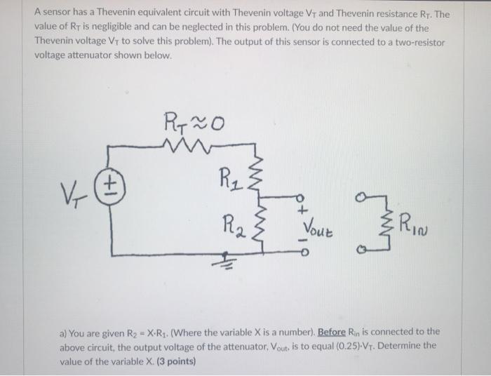 Solved A sensor has a Thevenin equivalent circuit with | Chegg.com
