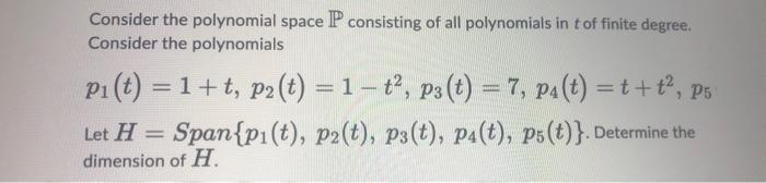 Consider the polynomial space P consisting of all | Chegg.com