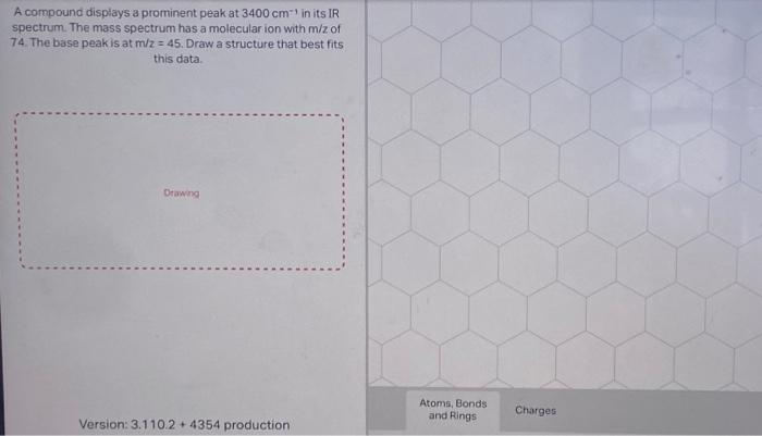 Solved A compound displays a prominent peak at 3400 cm-¹ in | Chegg.com