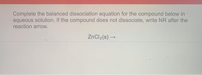 Solved complete the balanced dissociation equation for the | Chegg.com
