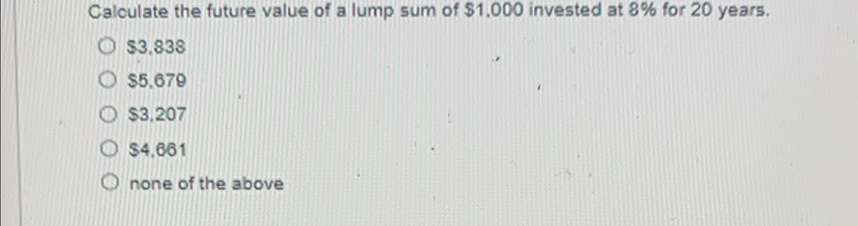 Solved Calculate the future value of a lump sum of $1.000 | Chegg.com