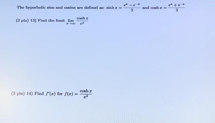 Solved The Hyperbolic Sine And Cosine Are Defined As