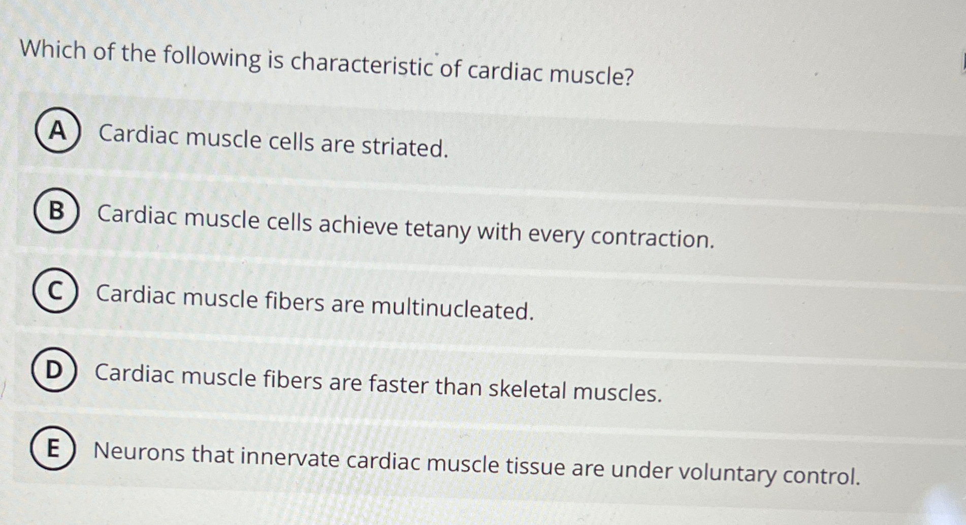 Solved Which of the following is characteristic of cardiac | Chegg.com