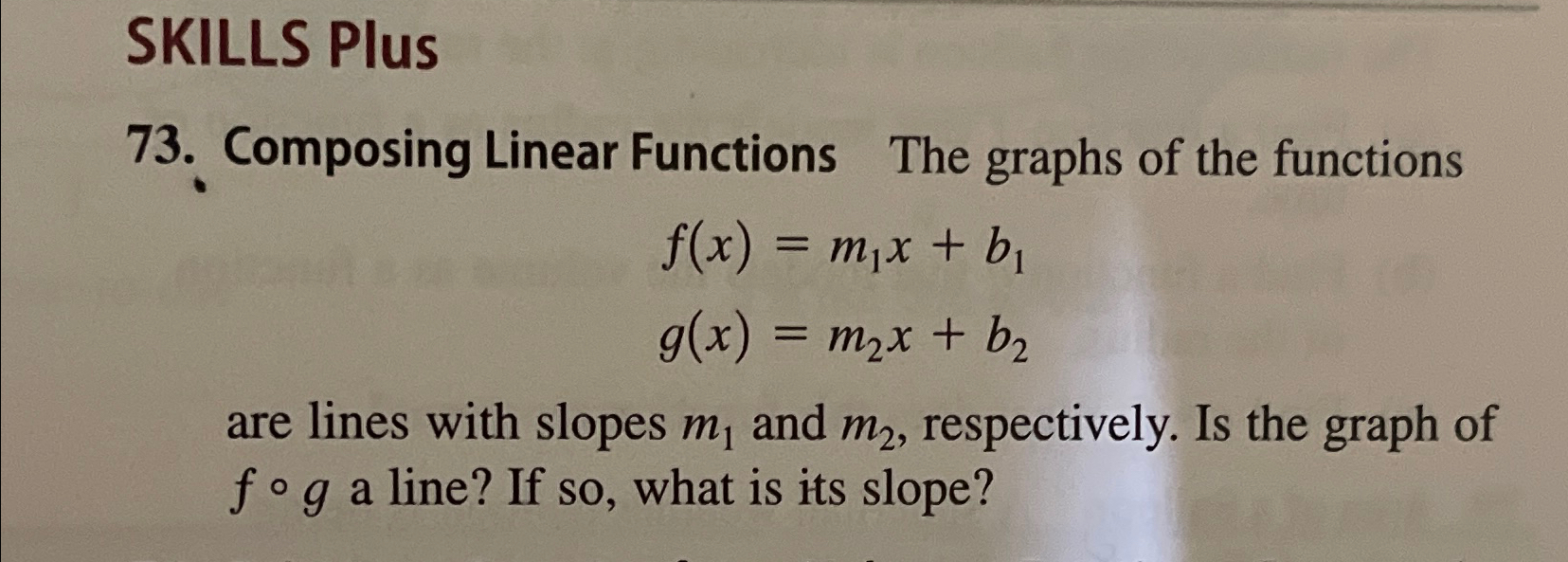 Solved SKILLS Plus73. Composing Linear Functions The graphs | Chegg.com Solved SKILLS Plus73. Composing Linear Functions The graphs | Chegg.com