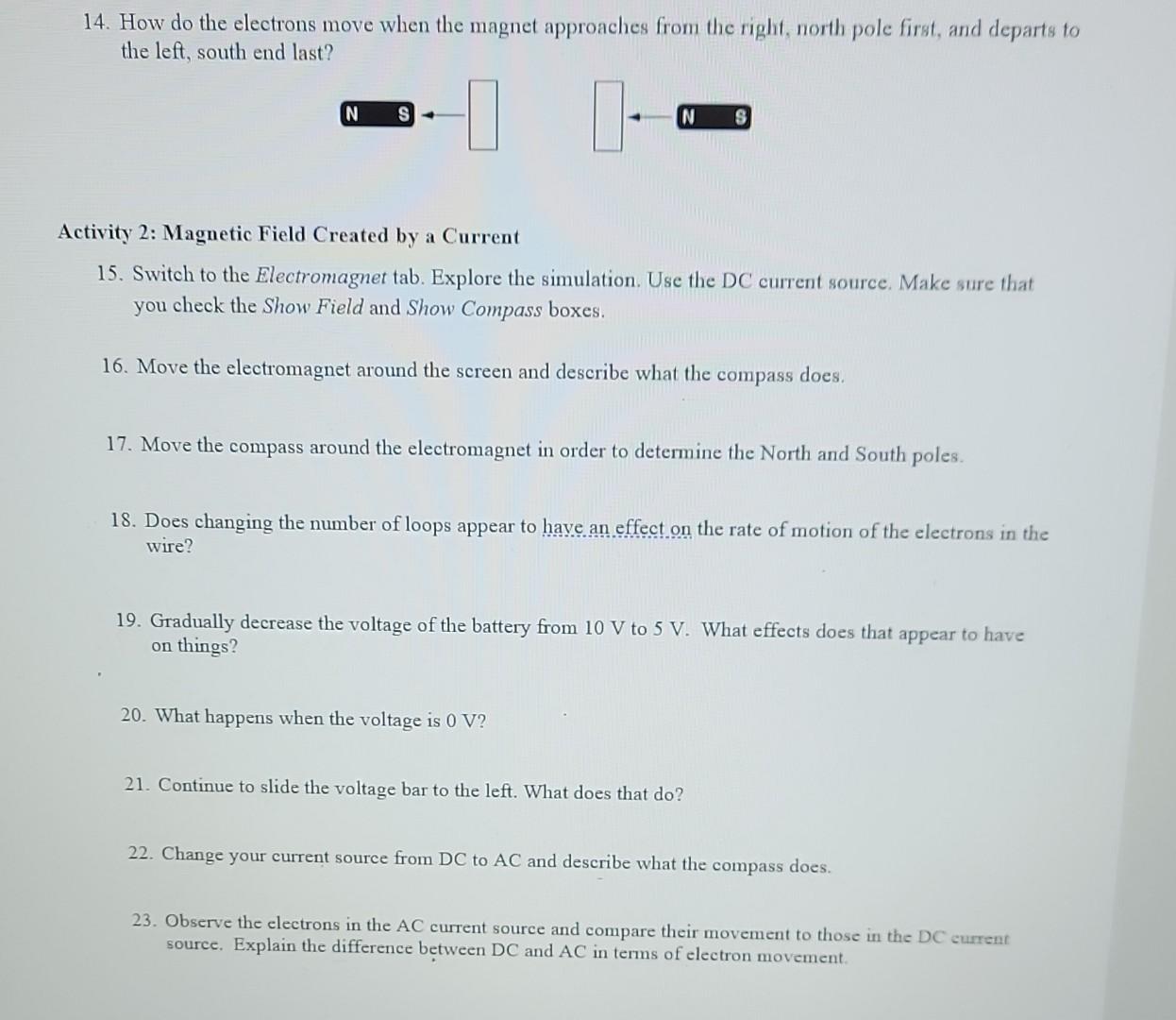 Solved 14. How do the electrons move when the magnet | Chegg.com