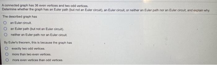 Solved A connected graph hos 36 even vertices and two odd | Chegg.com