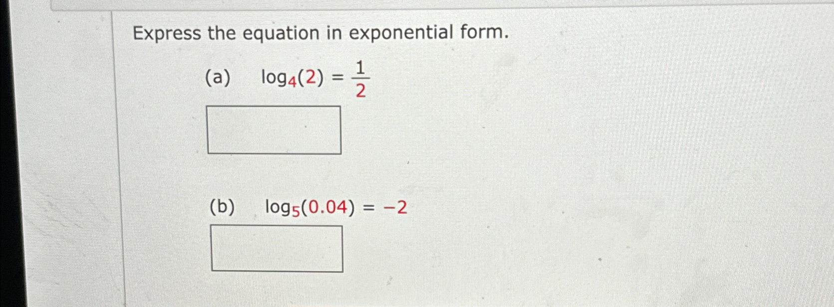 Solved Express the equation in exponential | Chegg.com