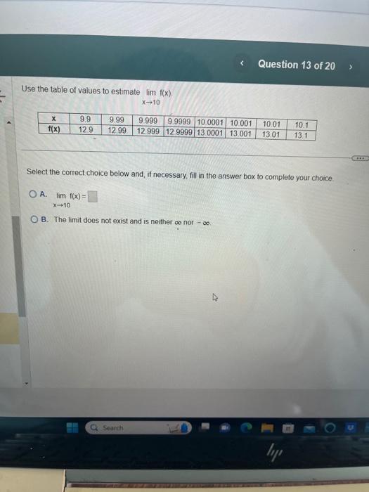 Solved Use the table of values to estimate limx→10f(x) | Chegg.com