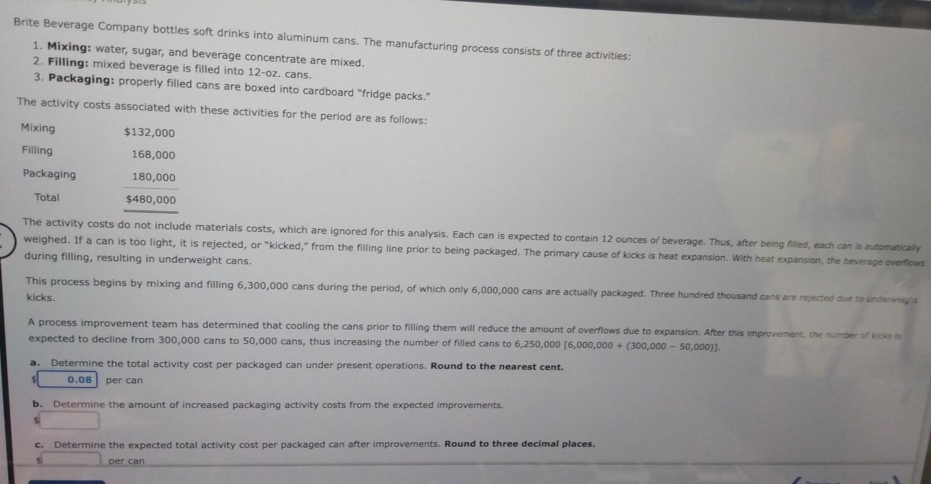 Solved Brite Beverage Company bottles soft drinks into | Chegg.com