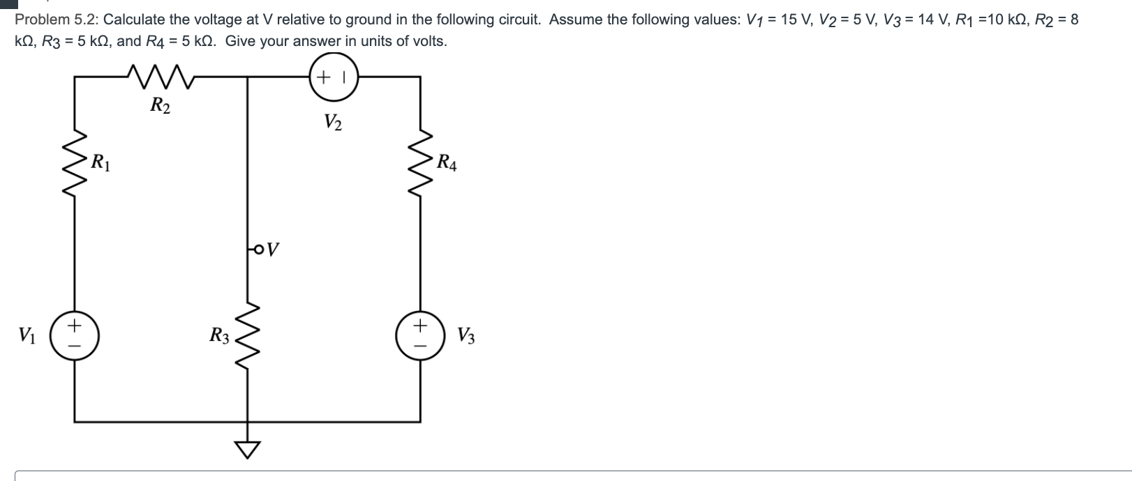 Solved Problem 5.2: Calculate the voltage at V ﻿relative to | Chegg.com