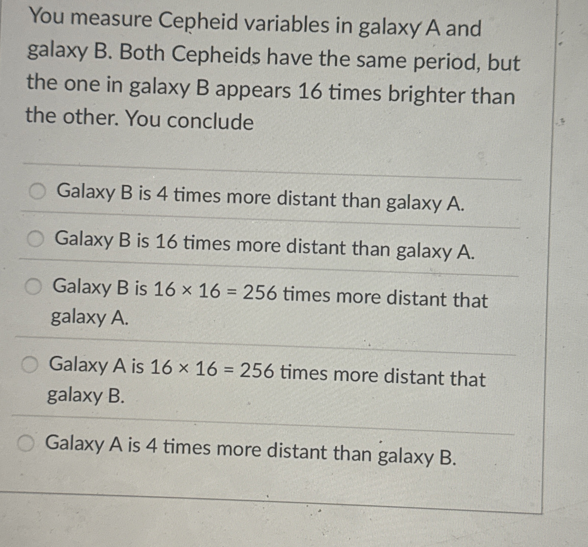 Solved You measure Cepheid variables in galaxy A and galaxy | Chegg.com