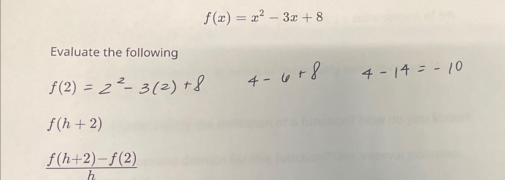 Solved f(x)=x2-3x+8Evaluate the following)f(h+2)f(h+2)-f(2)h | Chegg.com
