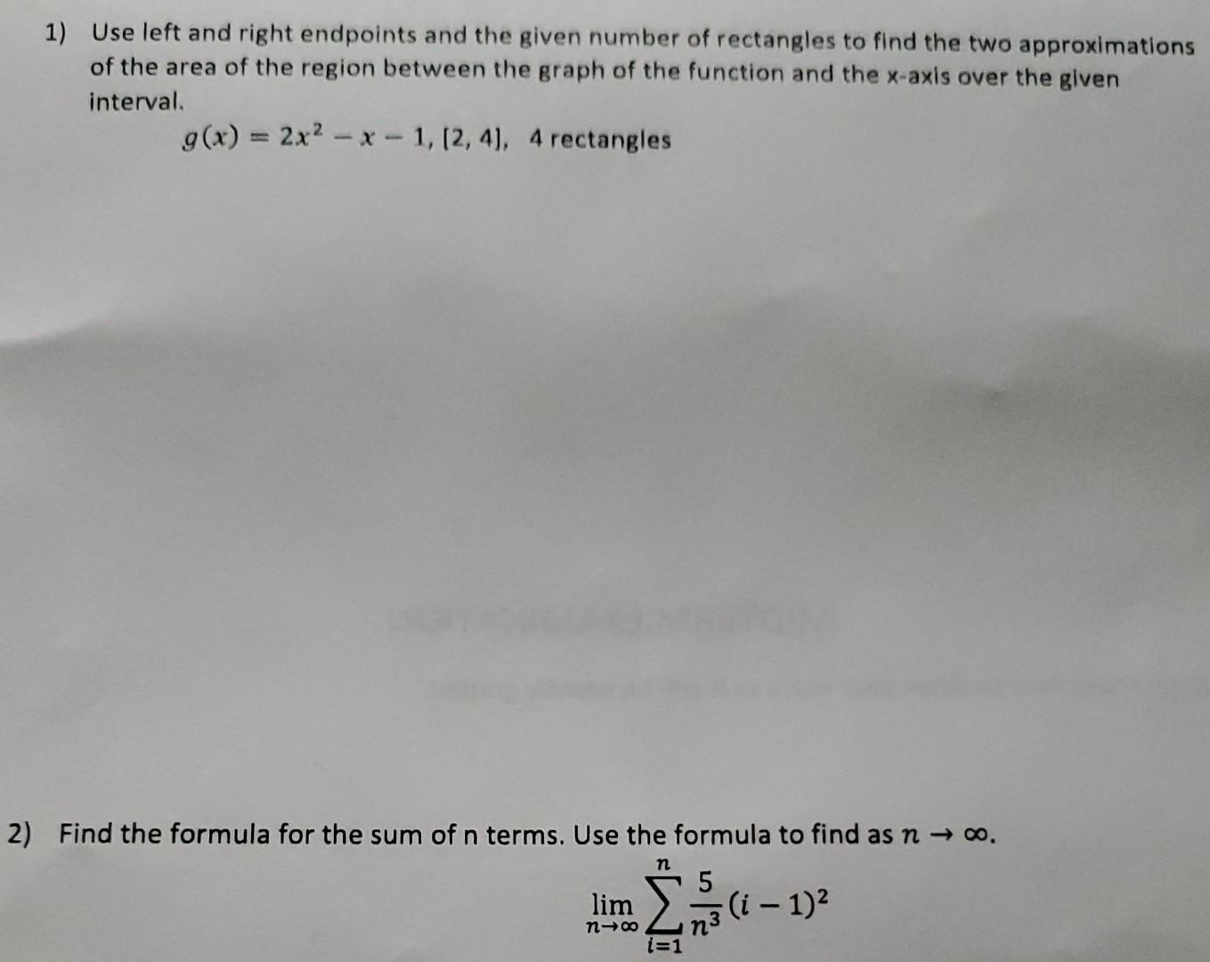 Solved 1) Use left and right endpoints and the given number | Chegg.com