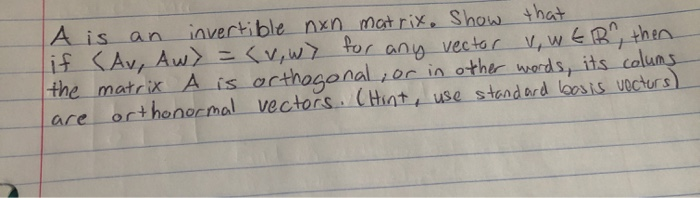 Solved A is an for invertible nxn matrix. show that if | Chegg.com